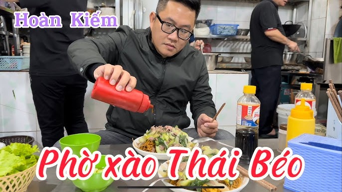 Phở Xào Thái Béo | 20 P. Hàng Giầy: Ngon Nhất Phố Cổ Hà Nội! - Hà Nội Đẹp